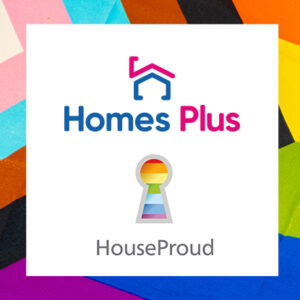 Homes Plus marks Pride month by signing up to HouseProud pledge ...
